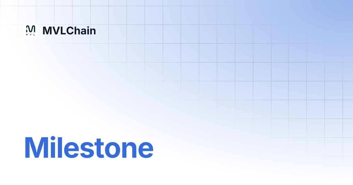 Milestone | KOR | MVLChain