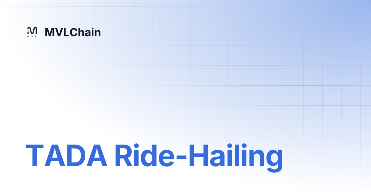 TADA Ride-Hailing | MVLChain